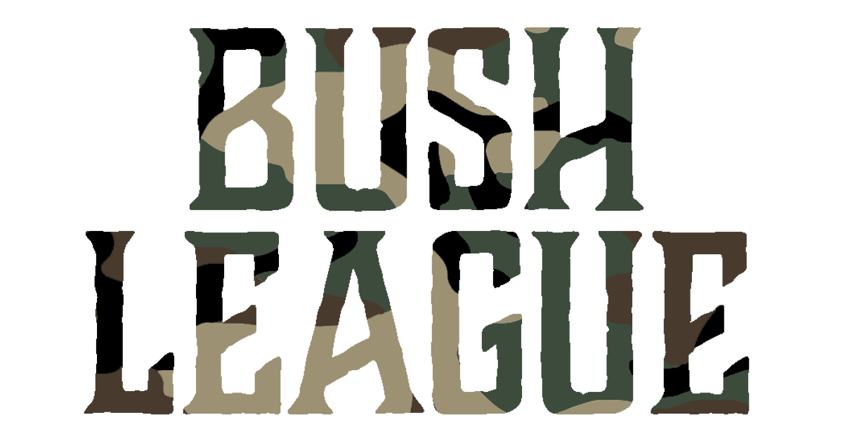 Bush League